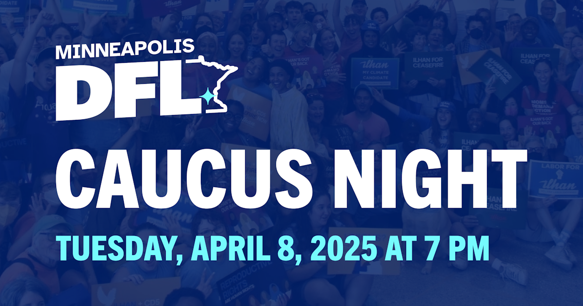 Minneapolis DFL Citywide Caucus Night · Minnesota DFL